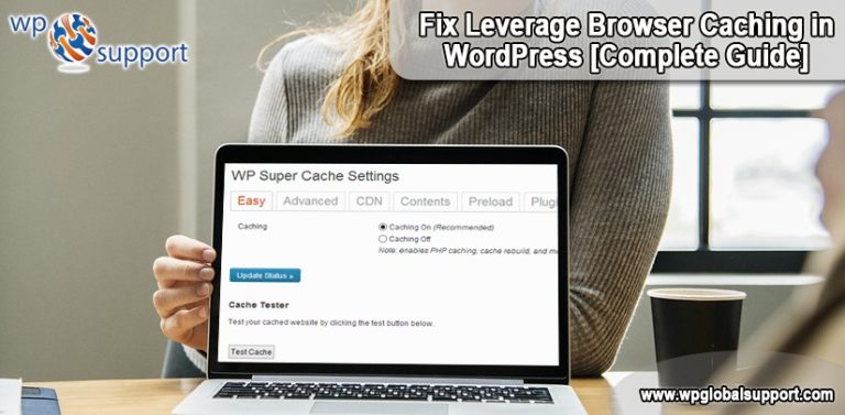 How To Fix Leverage Browser Caching in WordPress for Cacheable Resources - Best of 2023