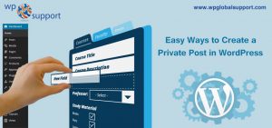 Easy Ways to Create a Private Post in WordPress - Make a Post Private ...