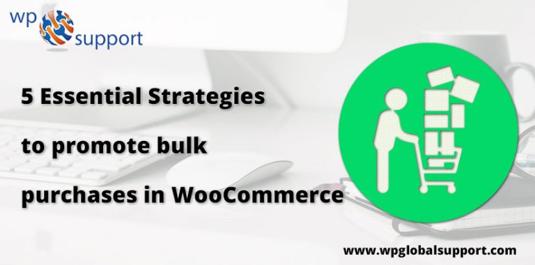 5 Essential Strategies to promote bulk purchases in WooCommerce