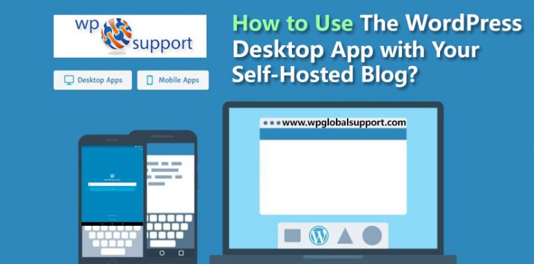 How To Use WordPress Desktop App With Self-Hosted Blog?