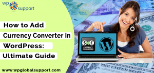 How To Add Currency Converter In WordPress Website? Best Ultimate Guide ...