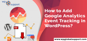 How To Add Google Analytics Event Tracking In WordPress? Best of 2023